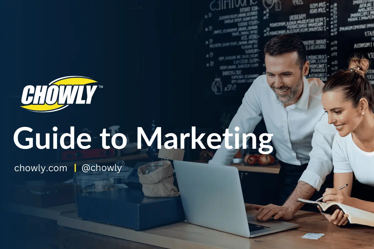 Guide to Marketing - Chowly