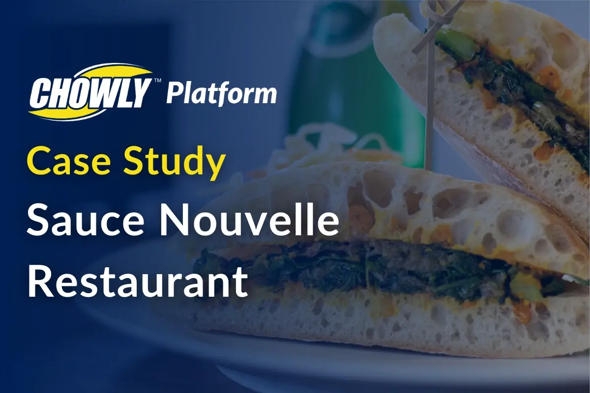 Sauce Nouvelle x Chowly Platform